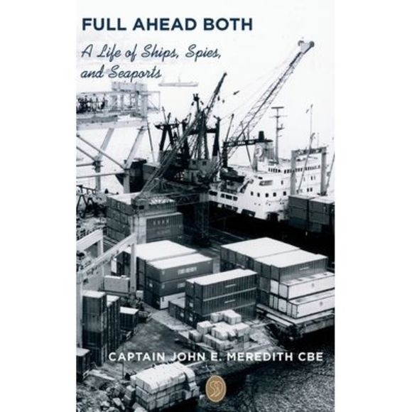 John Meredith | Other | Full Ahead Both A Life Of Ships Spies And ...